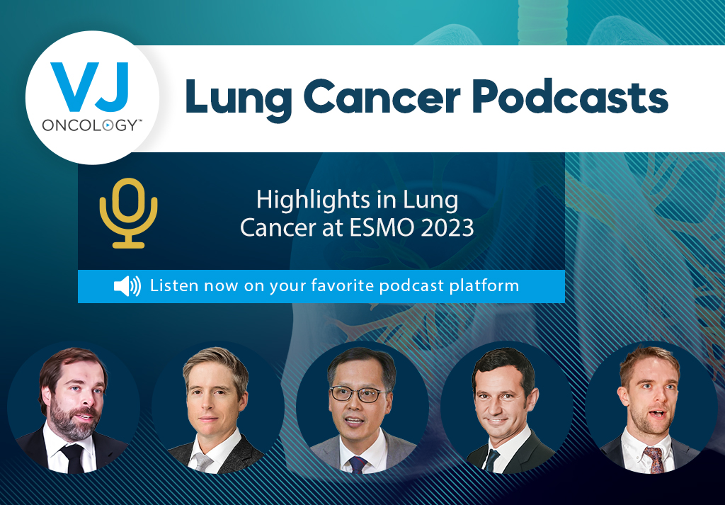 Highlights in lung cancer from ESMO 2023 - VJOncology