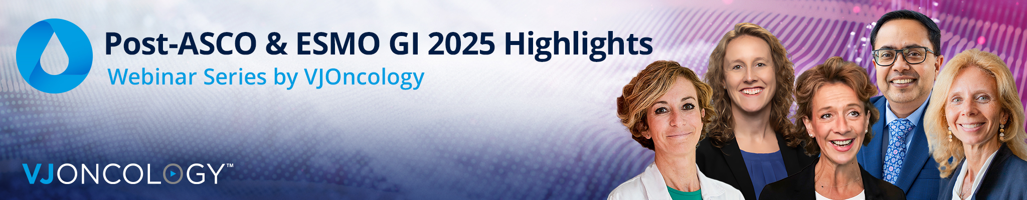Post-ASCO & ESMO GI 2025 Highlights - VJOncology