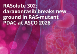 RASolute 302: daraxonrasib improves survival in RAS-mutant PDAC at ASCO ...